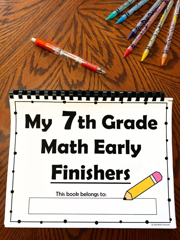 7th Grade Math Early Finishers Physical Copy - Math in Demand