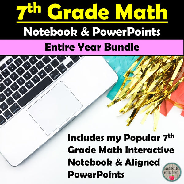 7th Grade Math Interactive Notebook & PowerPoint Bundle - Math in Demand