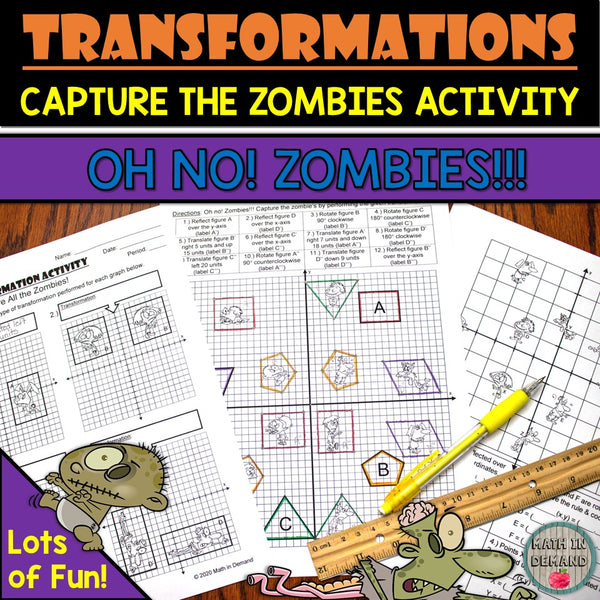 Transformations Activity (Capture the Zombies) - Math in Demand